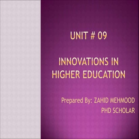 Unit 09 HIGHER EDUCATION CODE 8625 | PPT