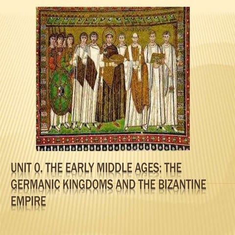 Unit 0 the early middle ages | PPT