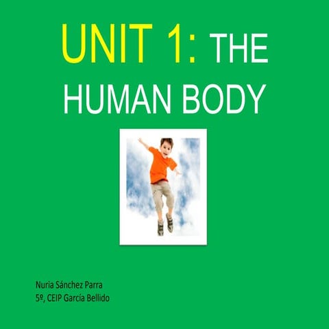 Unit 1: THE HUMAN BODY | PPT