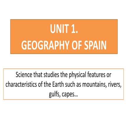 Unit 1. geography of Spain | PPTX
