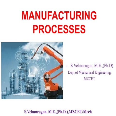 Manufacturing Process Unit I | PDF