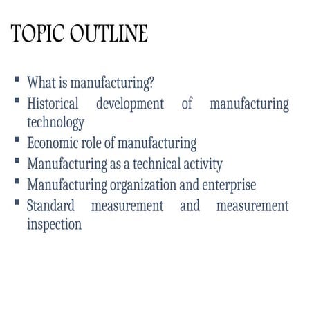 INTRODUCTION TO MANUFACTURING TECHNOLOGY.pptx