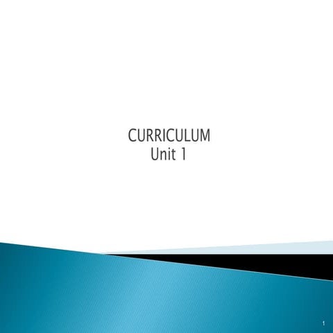 Unit 1 curriculum training Bed school ed | PDF