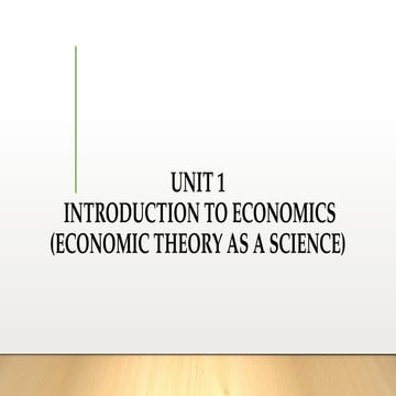 Unit 1. Introduction To Economics (Economic Theory as a Science).pptx
