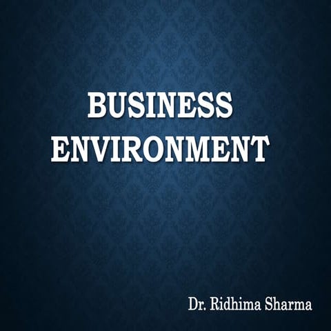 Unit 1 - Business Environment - Overview.pptx