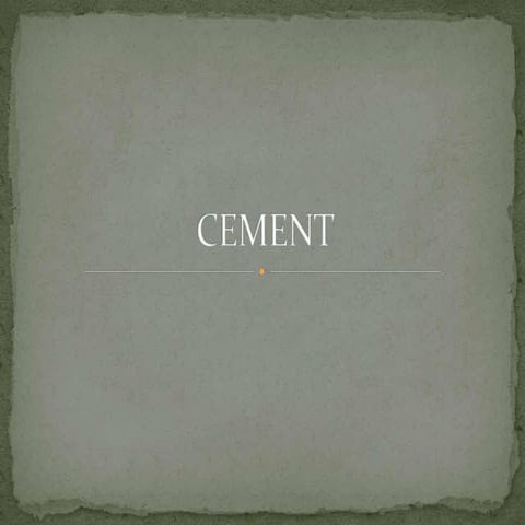 Powerpoint presentation on CEMENT {PPT} | PPTX