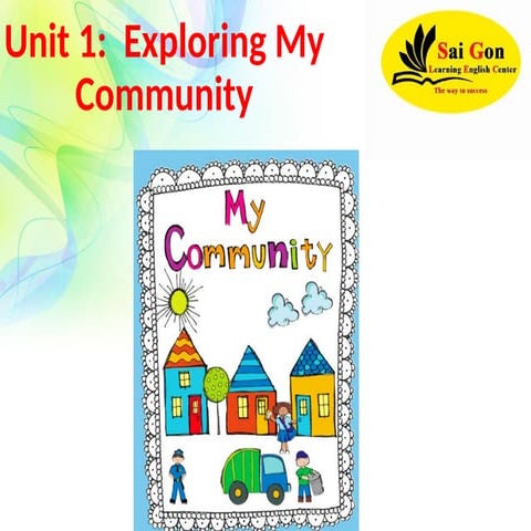 Unit 1 - Exploring my community.pptx FOR KIDS | PPTX