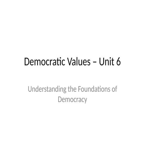 human value and ethics unit 1 the core democratic values | PPTX