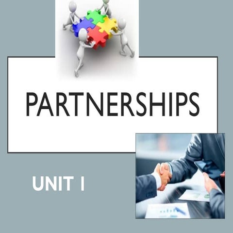 UNIT 1- INTRODUCTION TO PARTNERSHIPS (PPT).pptx