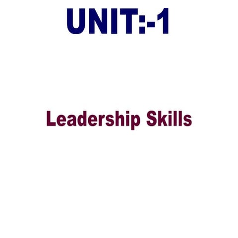 Unit 1 - Leadership Skills.pdf a good ppt | PDF