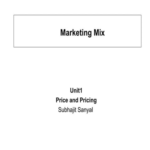 Unit1 marketing mix price | PPT