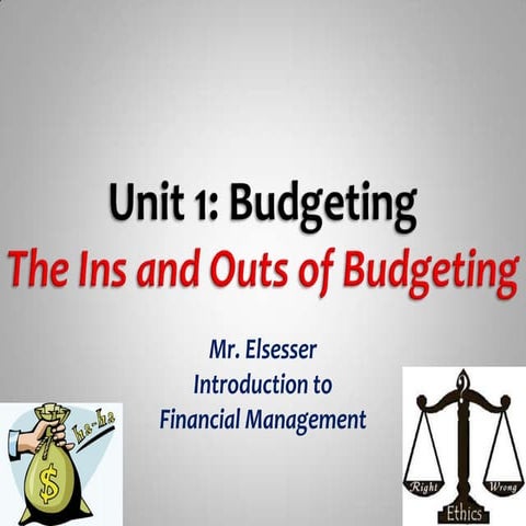 Unit 1- Part c - The Ins and Outs of Budgeting | PPTX