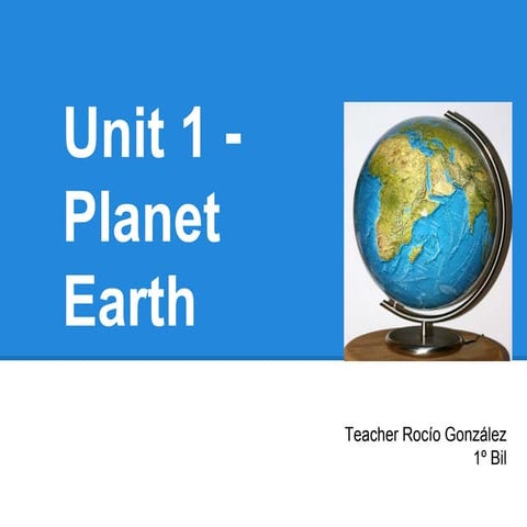 Unit 1 planet earth | PPT