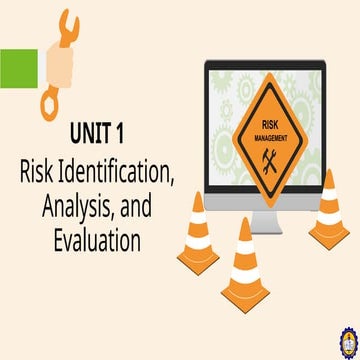 Unit 1 - Risk Identification, Analysis, and Evaluation.pptx