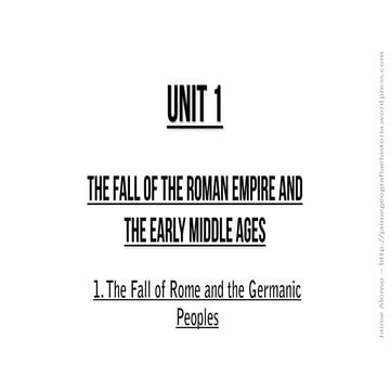 Unit 1 - The Fall of the Roman Empire and the Germanic Peoples | PDF