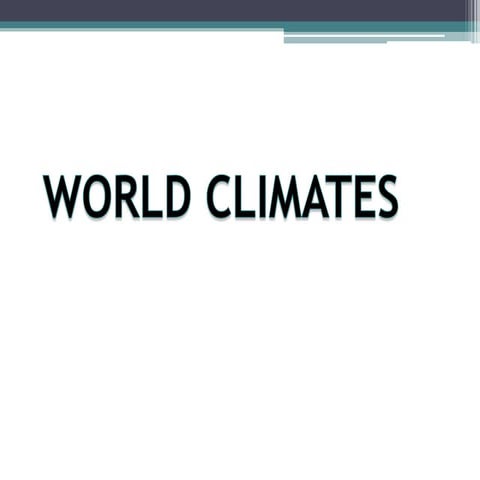 Unit 10: World Climates | PPT