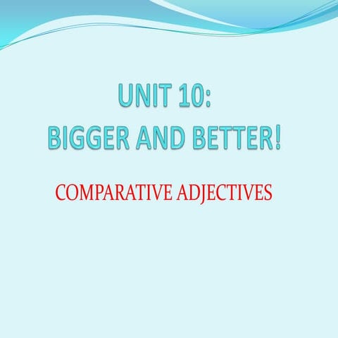 Unit 10 comparatives | PPT
