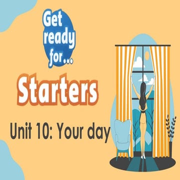 Get ready for starters unit 10 talking about your day | PDF