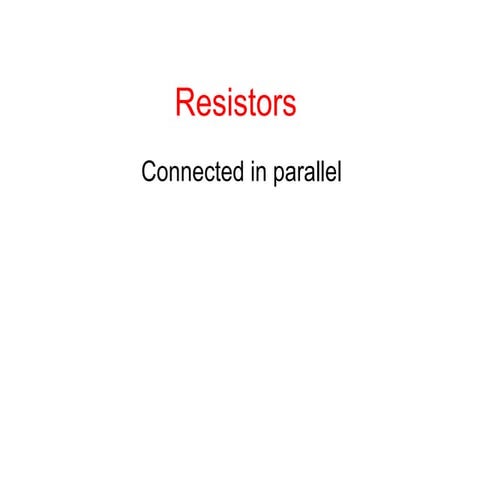 RESISTORS-CONNECTION- ELECTRONICS...pptx