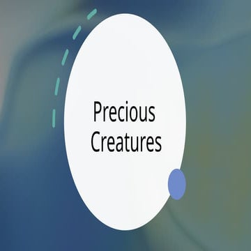Unit 10 Precious Creatures 20201521.pptx