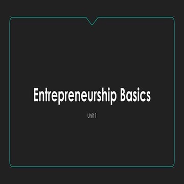Unit 1 – Entrepreneurship Basics: Introduction to Business & Startups ...