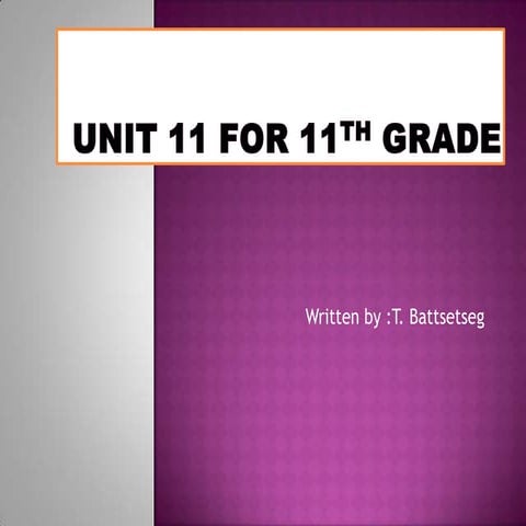 Unit 11 for 11th grade | PPTX