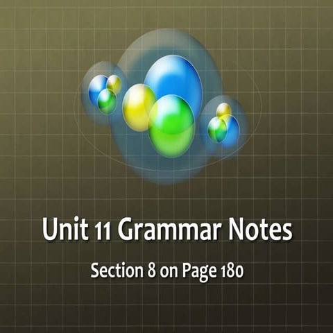 Unit 11 grammar notes 8 | PPTX