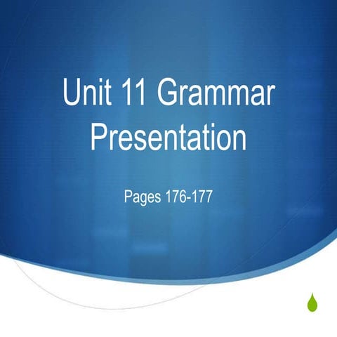 Unit 11 grammar notes 8 | PPTX