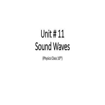 Unit 11 Sound Waves 10th class physics .pptx