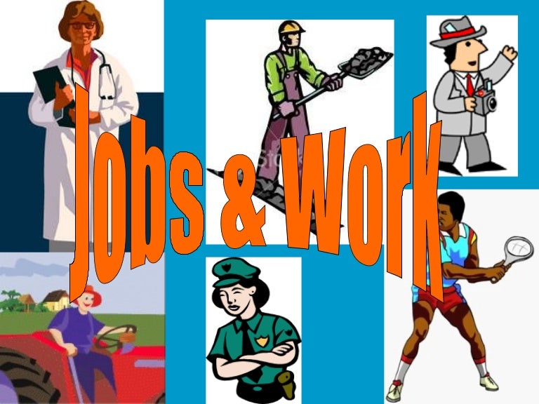 Work and Jobs