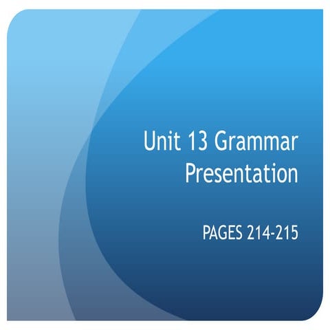 Unit 13 grammar presentation | PPTX