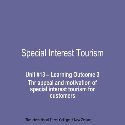 Special Interest Tourism - appeal and motivation factors | PPT