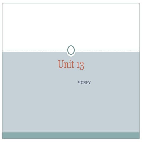 Unit 13 money | PPT