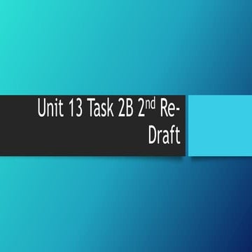 Unit 13 task 2 b | PPTX