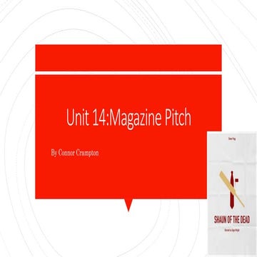 Unit 14 magazine pitch v6 cc | PPTX