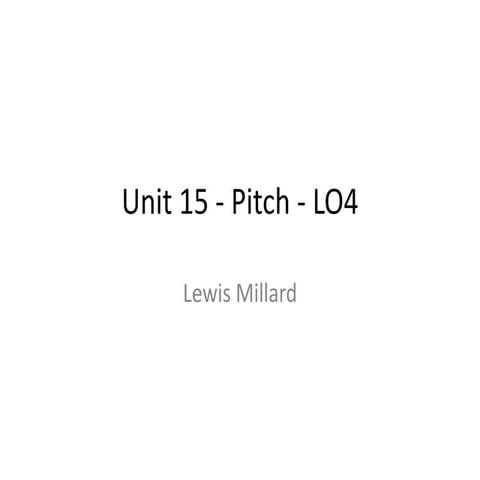 Unit 15 pitch - lo4 | PPT