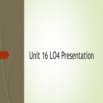 Unit 16 LO4 presentation | PPTX