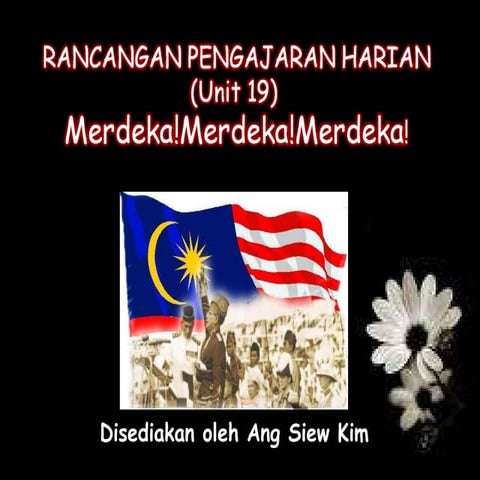 Unit 19 (merdeka!merdeka!merdeka!) | PPT
