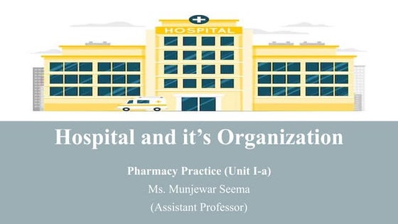 hospital its functions types and organization.pptx