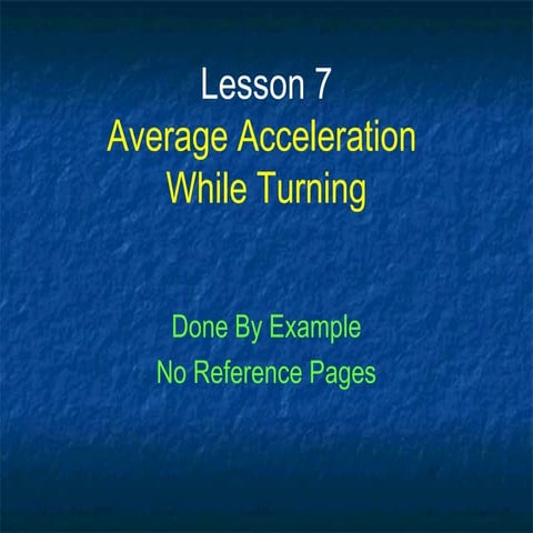 Grade 11, U1A-L7, Average Accel while Turning | PPT | Physics | Science