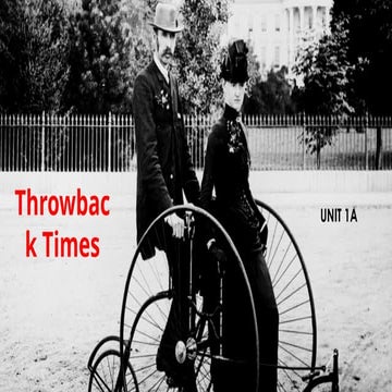 UNIT 1A - Throwback Times.pptx PAST SIMPLE | PPT