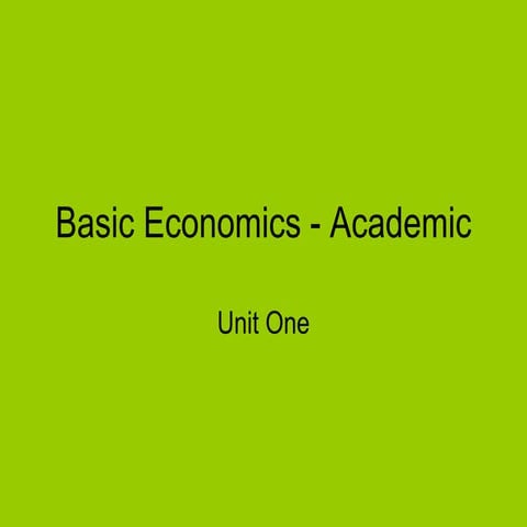 Unit 1 Academic Basic Economics | PPT