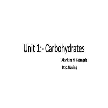 Unit 1 carbohydrates.pptx.pdf........... | PPTX