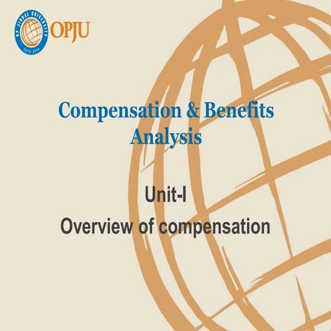 Unit 1 Compensation and Benefit analysis | PPT