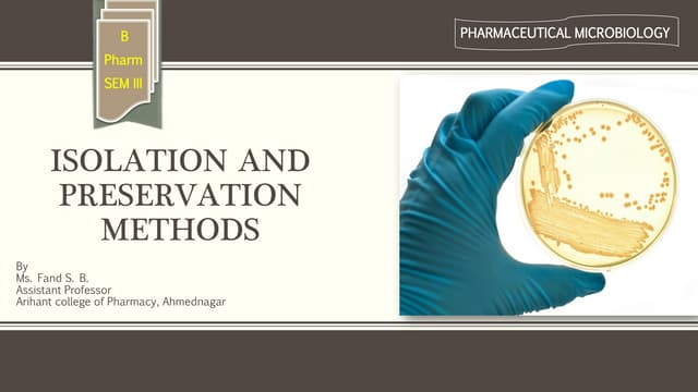 isolation and preservation of pure culture | PPTX