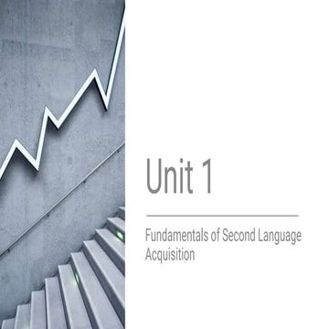 Unit 1 Fundamentals of Second Language Acquisition.pptx