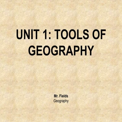 Unit 1 geography | PPTX | Geography | Science