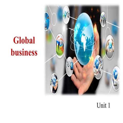 Unit 1 global business | PPT