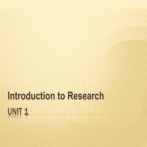 Unit 1 Introduction to Research.pptx
