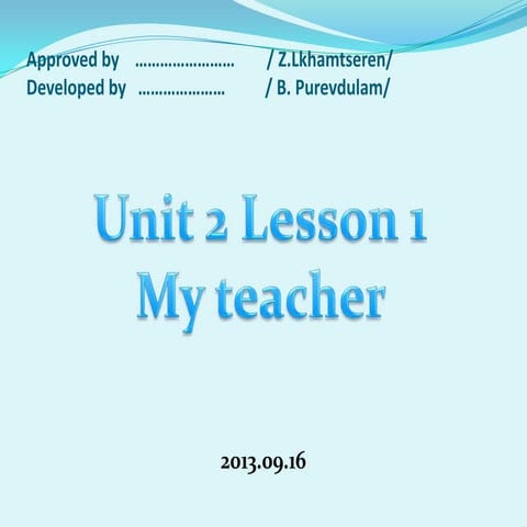 Unit1 les4. my teacher | PPTX